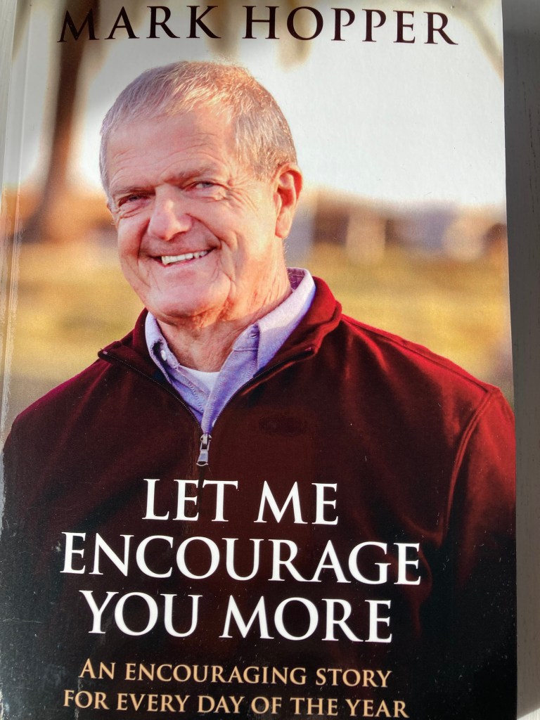 Writing a Book – Let Me Encourage You by Mark Hopper